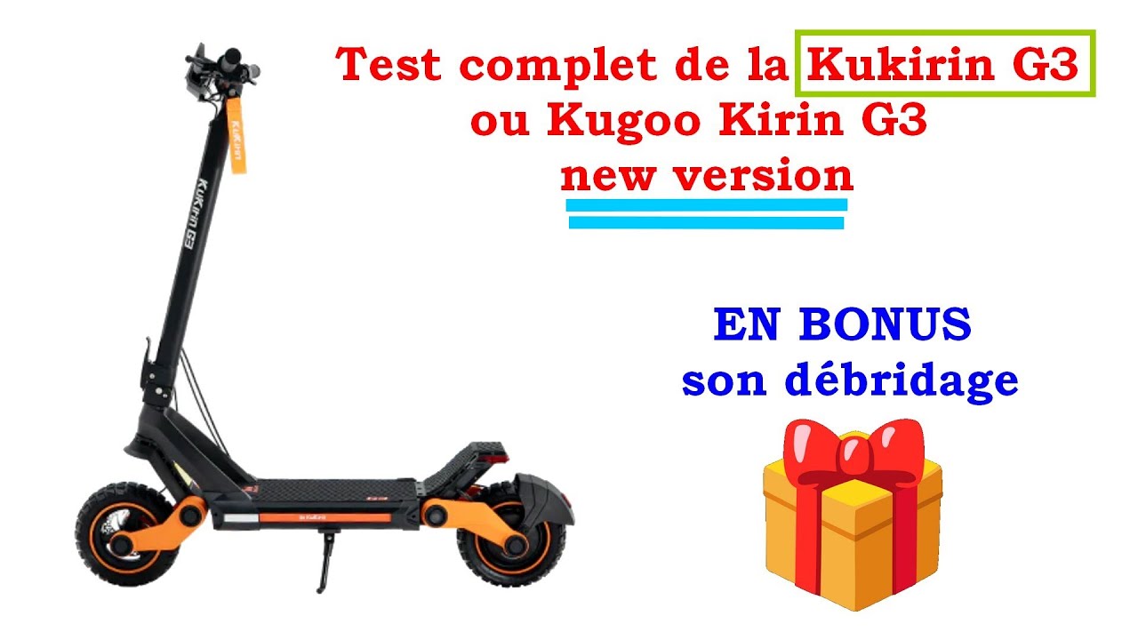 Test complet de la Kukirin G3 NEW VERSION + débridage en bonus ! - YouTube