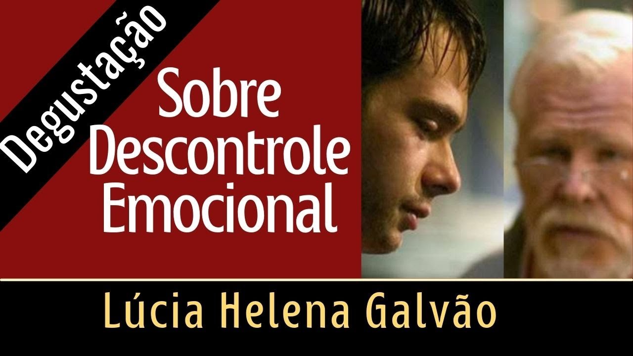 Degustação: SOBRE DESCONTROLE EMOCIONAL- trecho do comentário sobre o ...