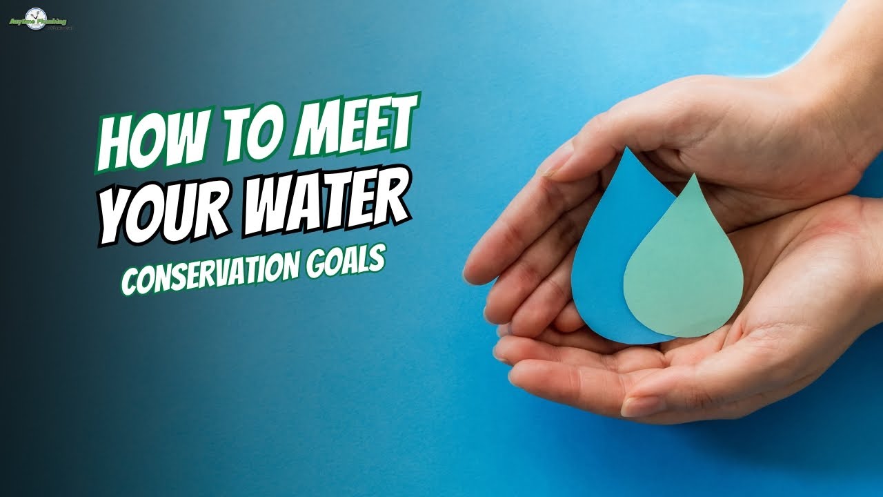 How to Meet Your Water Conservation Goals: 10 Easy Tips to Save Water ...