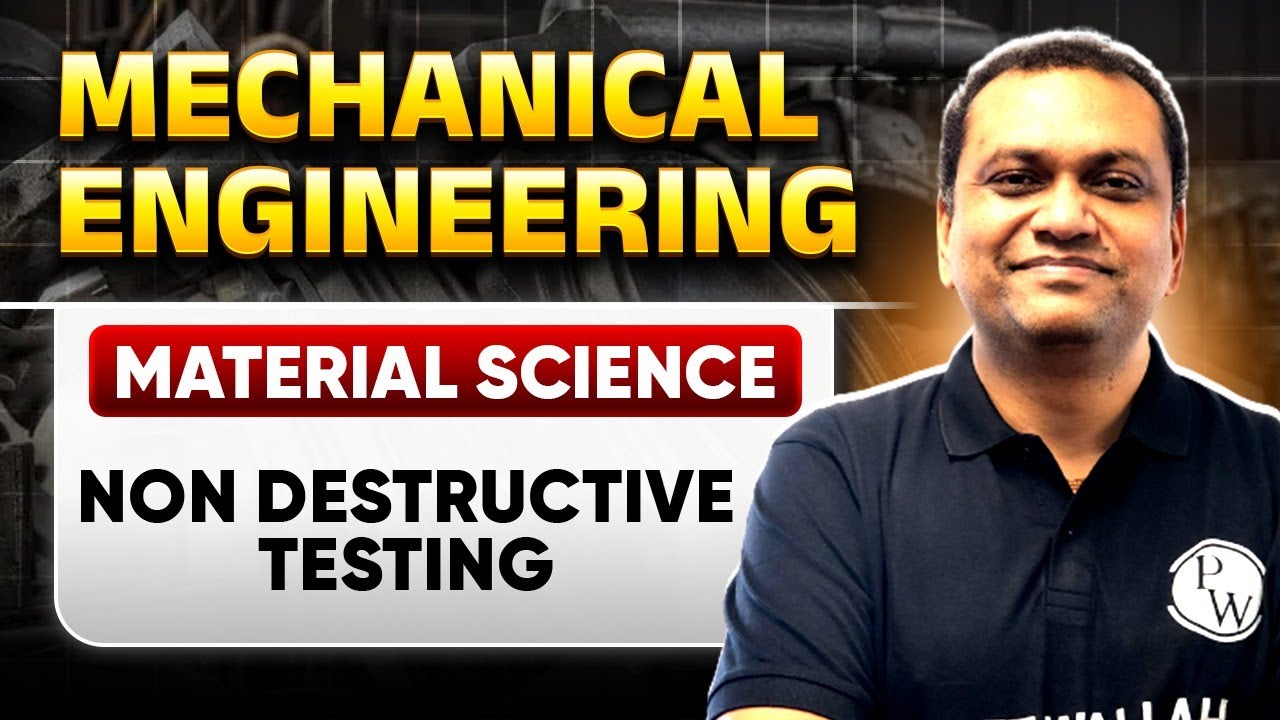 Non destructive Testing | Material Science | Mechanical Engineering For ...