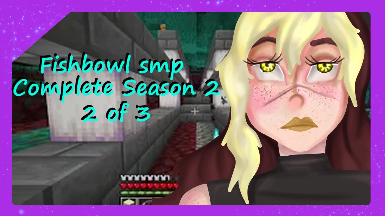 [Minecraft] Fishbowl SMP: The Complete Season Two (Two of Three) - YouTube