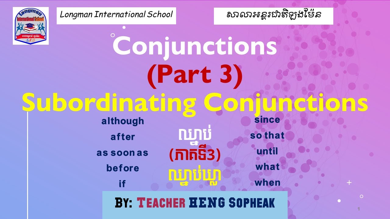 Subordinating Conjunctions ឈ្នាប់ឃ្លា - YouTube
