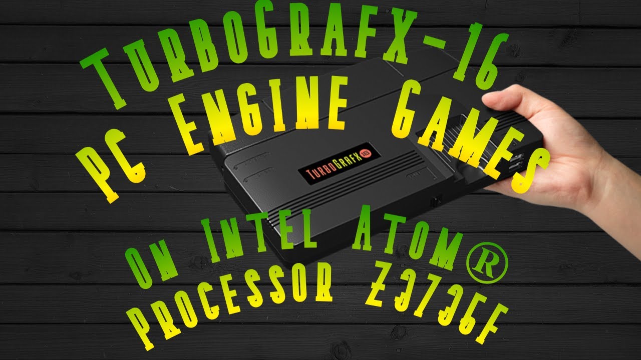 TurboGrafx-16 / PC Engine Games on Intel Atom Z3735F using MagicEngine ...
