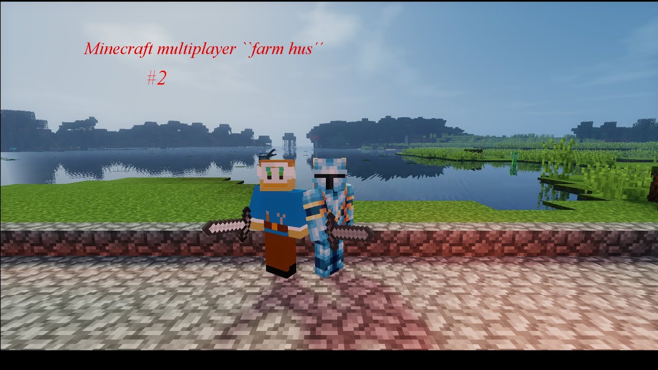 Minecraft multiplayer #2 ``farm hus´´ och väg - YouTube