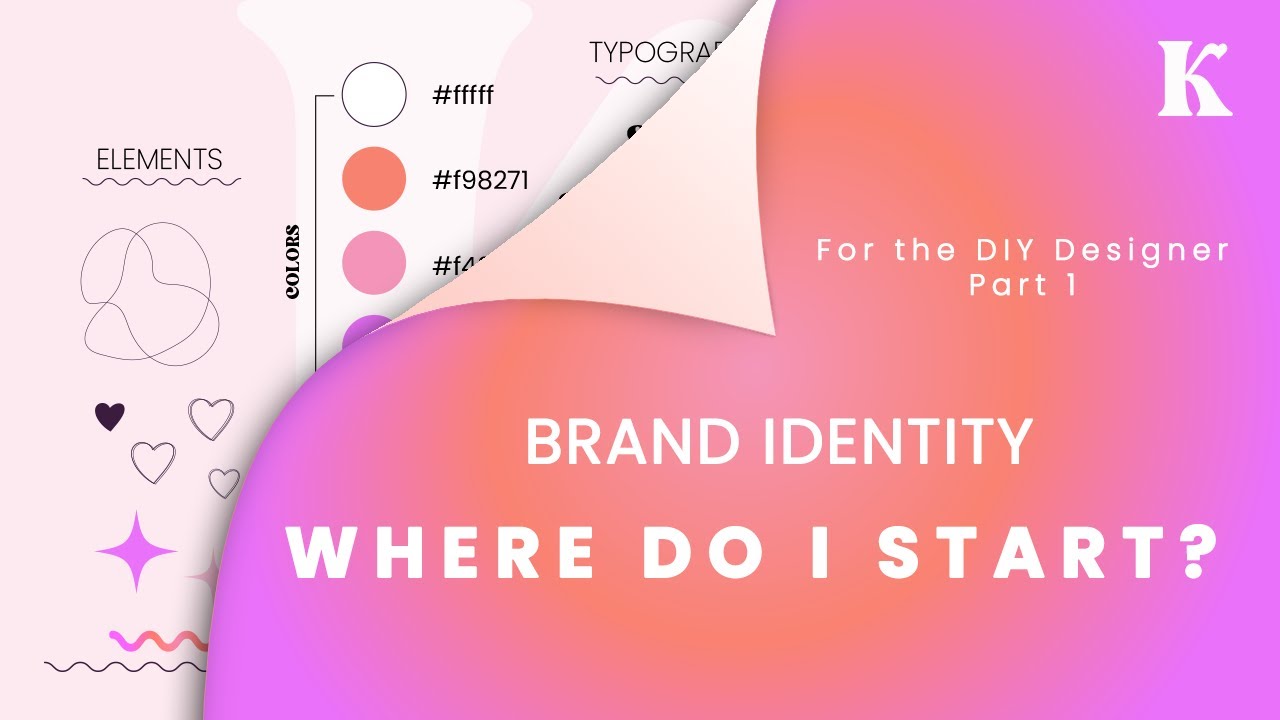 Where Do I Start? - Brand Identity | For The DIY Designer Part 1 - YouTube