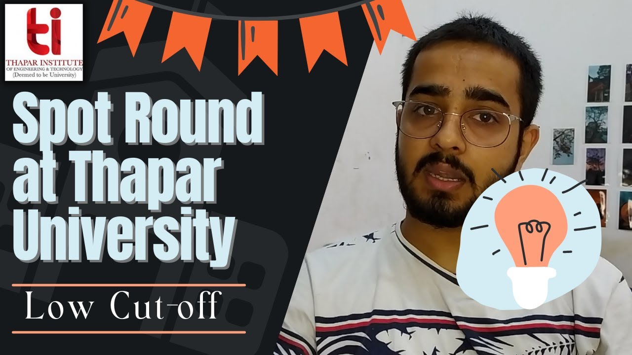Spot Round Counseling at Thapar University | Cut off, Branch Offered ...