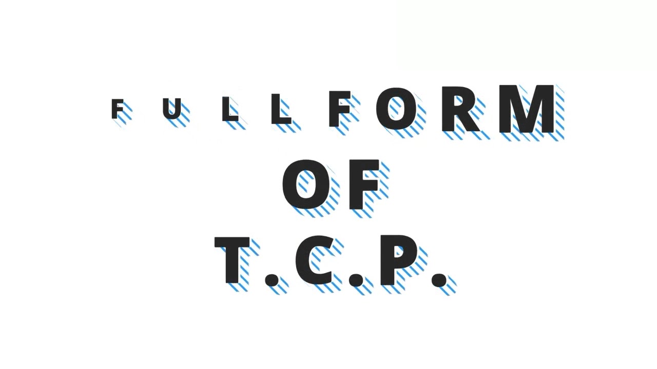 Full Form Of Tcp YouTube full-form-of-tcp-youtube