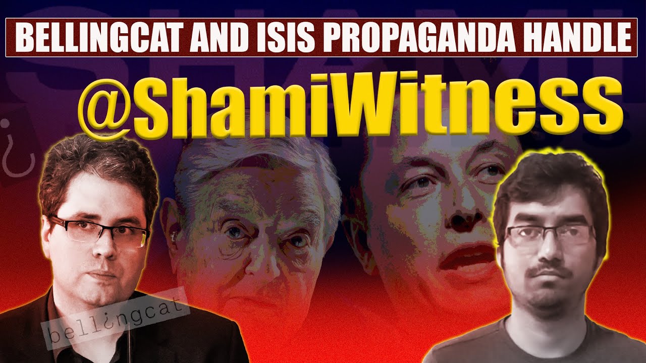Bellingcat and ISIS Propaganda Handle @ShamiWitness | The Pamphlet ...