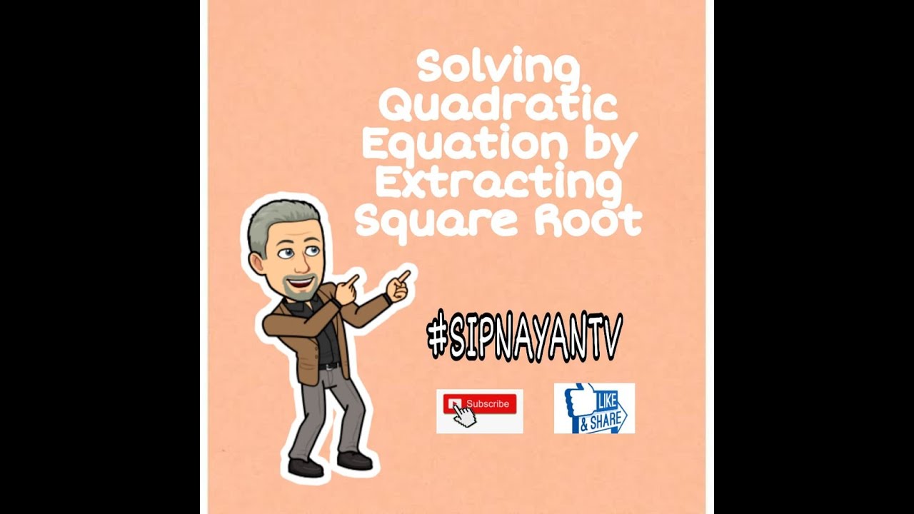 Solving Quadratic Equation by Extracting Square Root - YouTube