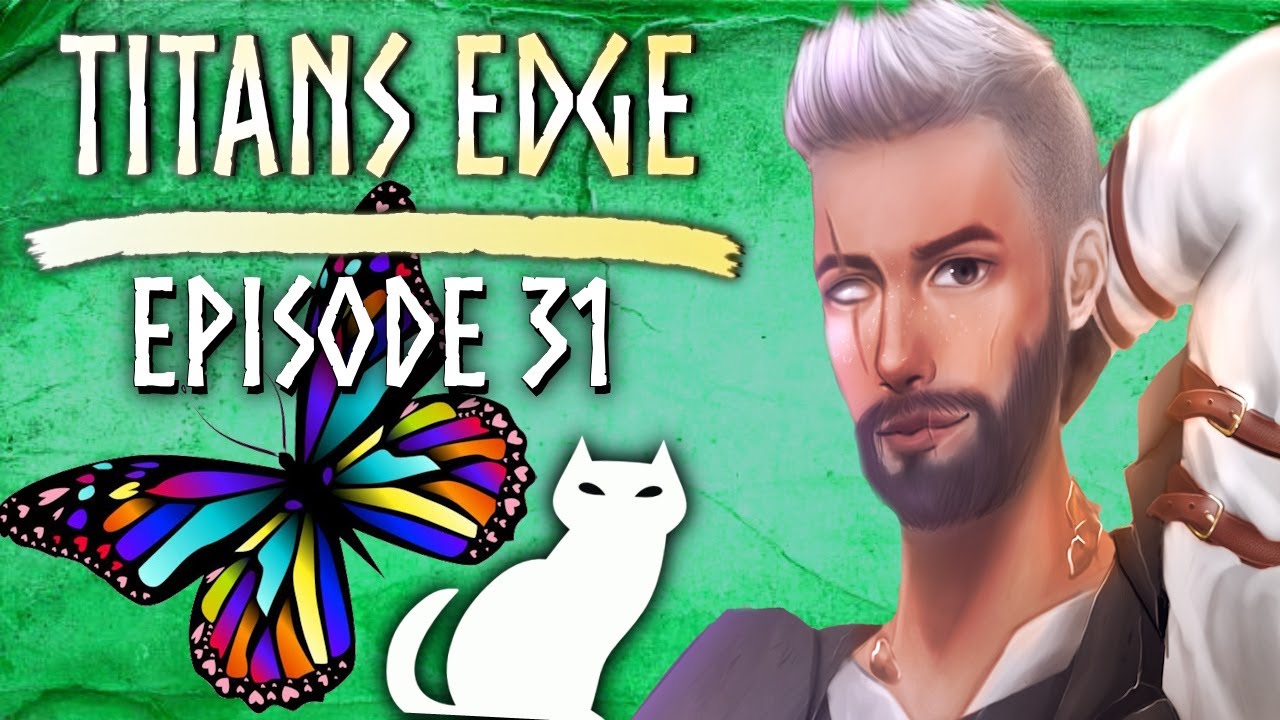 Titans Edge #31 | The Butterfly and the Cat (Dungeons & Dragons Custom Campaign) - YouTube