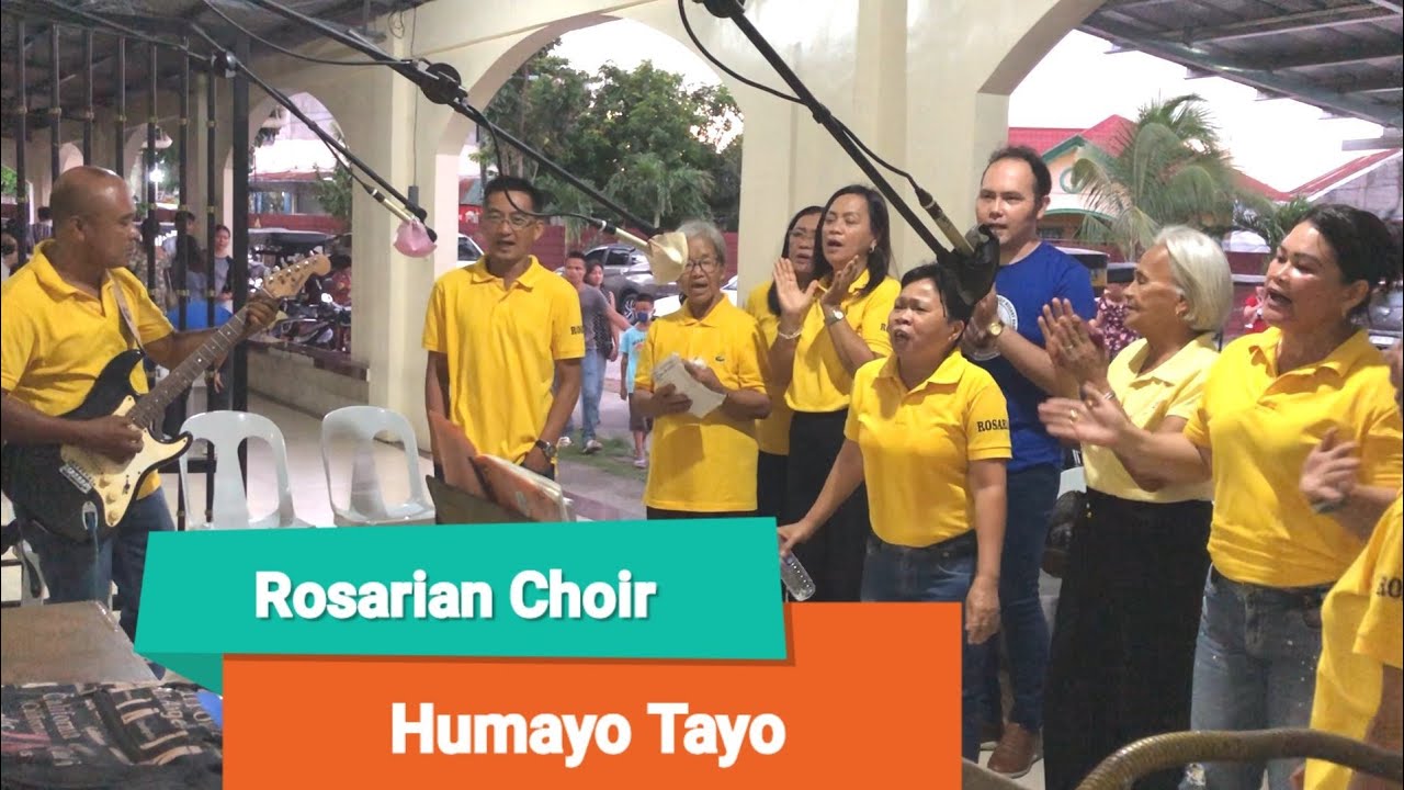Humayo Tayo (Crispulo Pangilinan / Eddie Hontiveros, SJ) Rosarian Choir ...