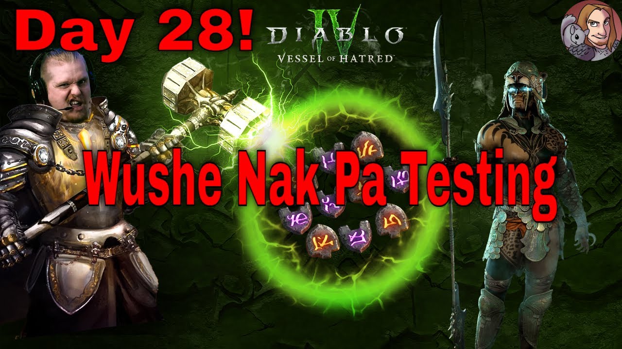 Diablo IV VoH - Day 28!! (Wushe Nak Pa Testing) - YouTube
