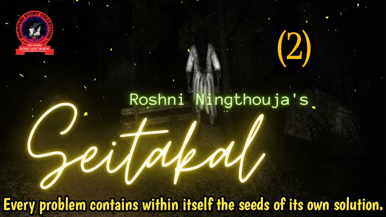 Seitakal (2) / Every problem contains within itself the seeds of its ...