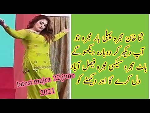 sana khan Faisalabad mujra 22 June 2021 | latest mujra 2021 | new mujra 2021 | hot mujra 2021