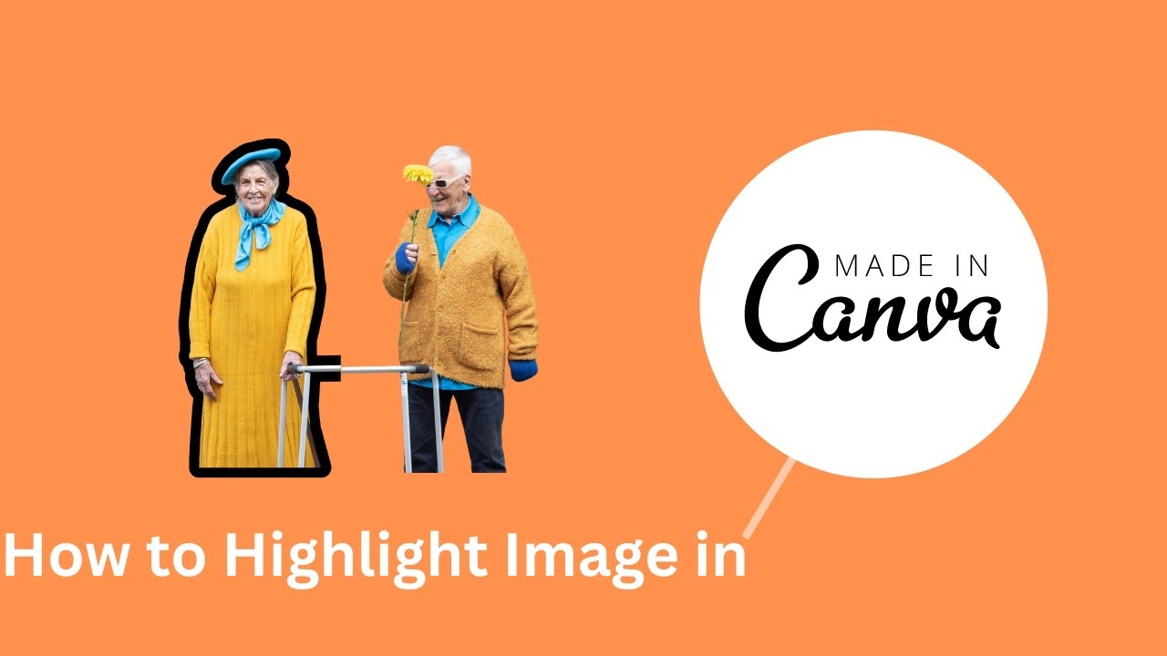 How To Highlight Image In Canva YouTube How To Highlight Image In Canva YouTube