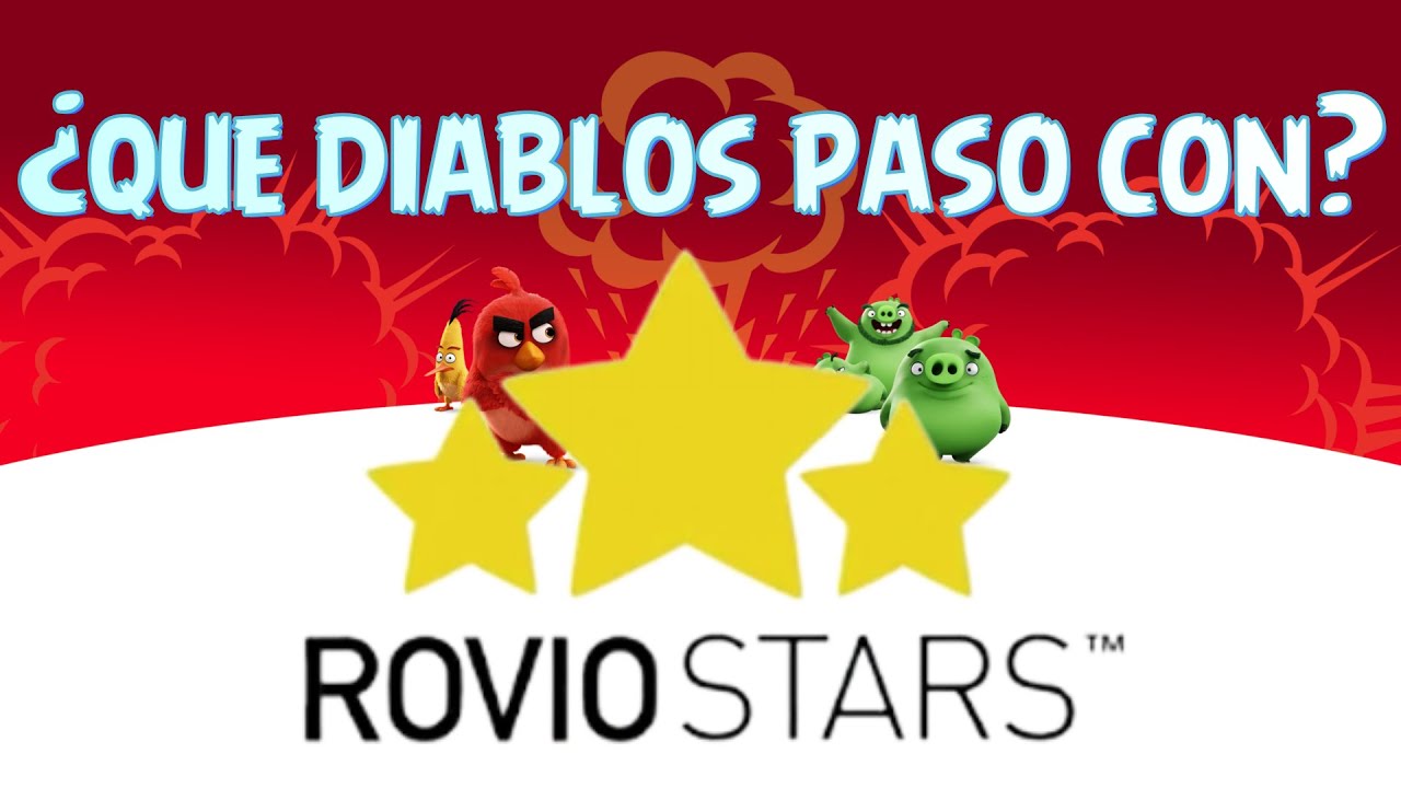 QUE DIABLOS PASO CON Rovio STARS - YouTube