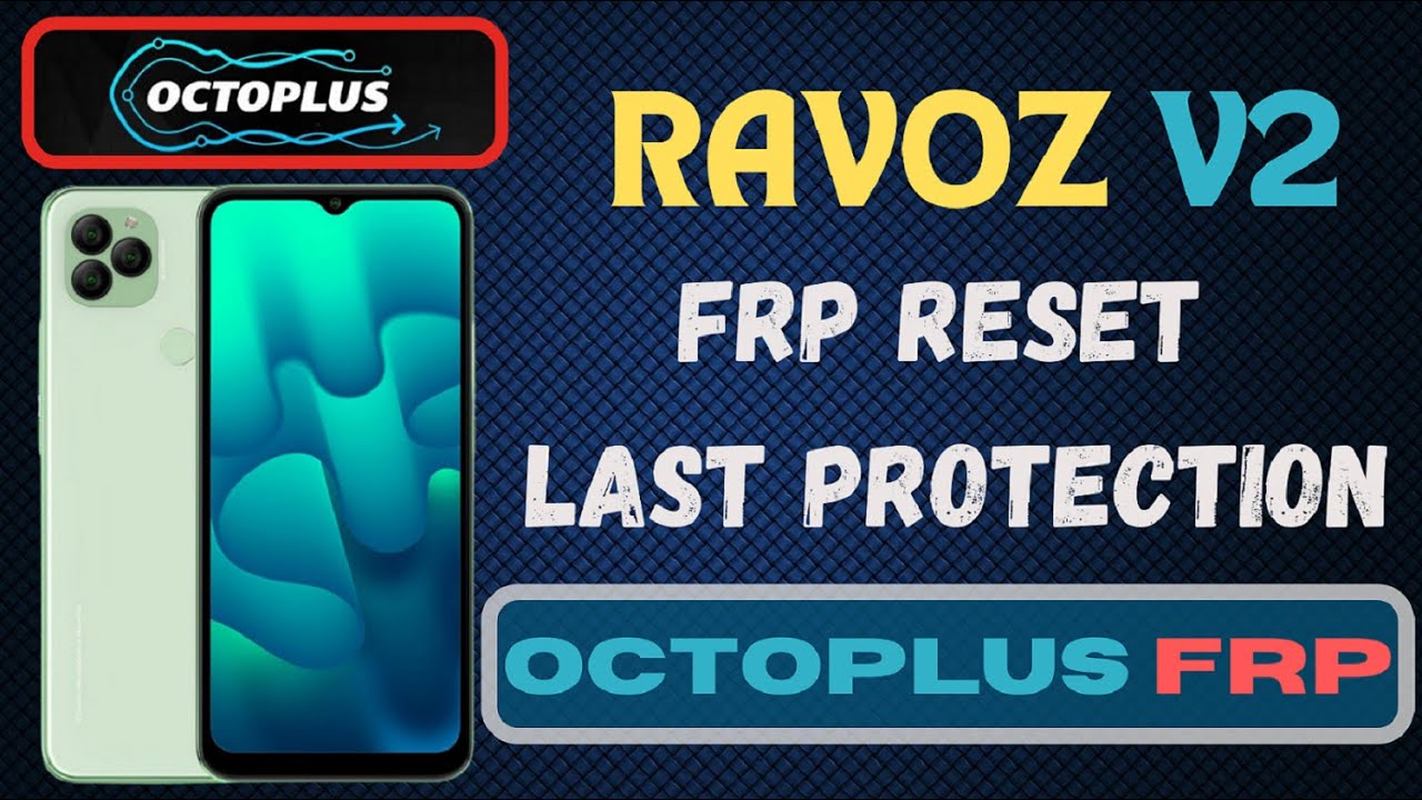 Ravoz V2 FRP reset done octoplus frp - YouTube