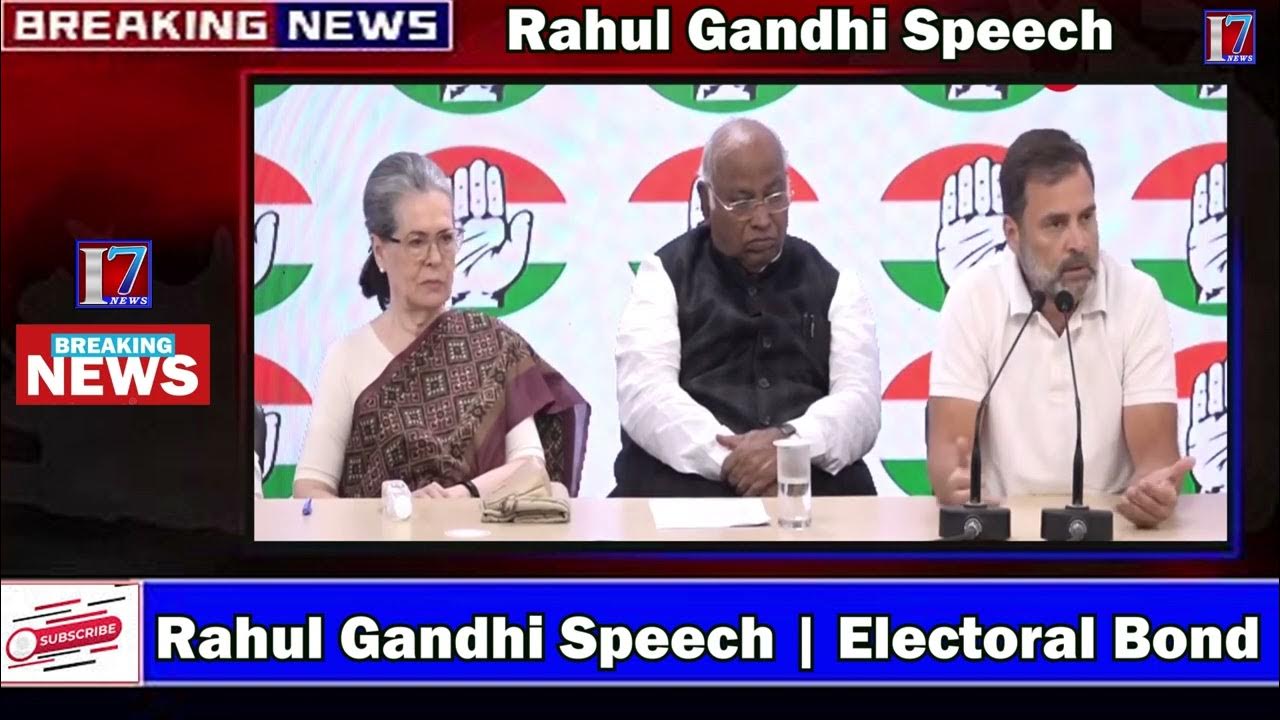 Rahul Gandhi Speech | Electoral Bond | I7 News - YouTube