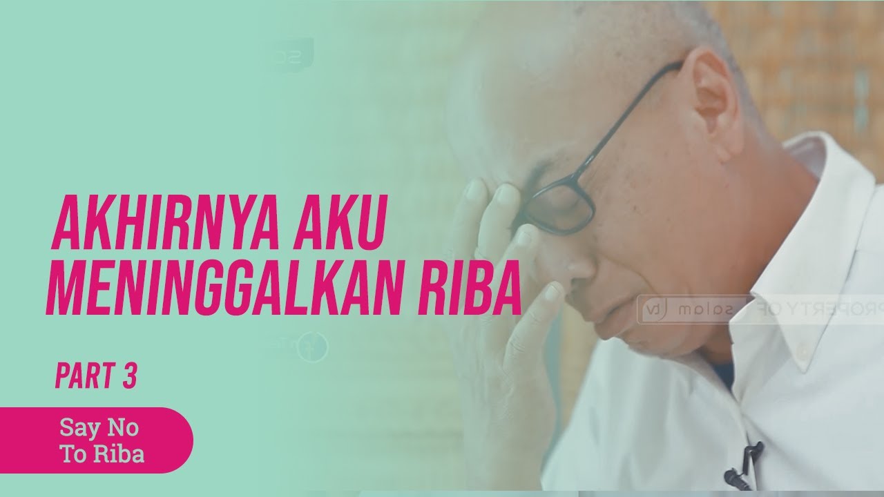 Akhirnya Aku Tinggalkan Riba - Faisal Abu Bakar - Say No To Riba Part 3 ...