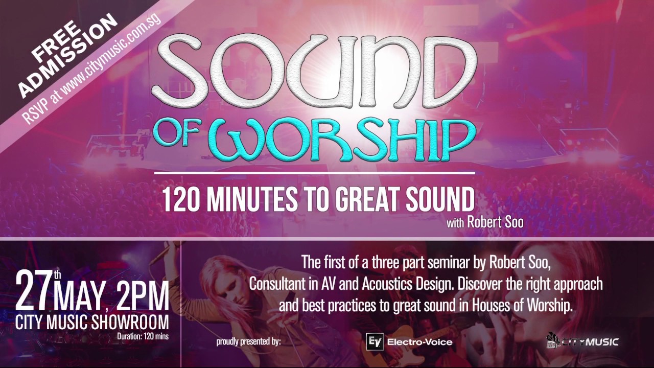 Sound of Worship - 120 Minutes to Great Sound with Robert Soo - YouTube
