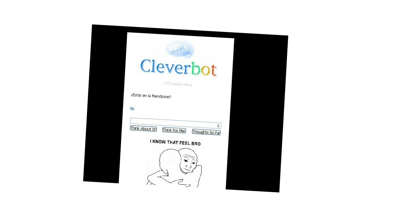 Cleverbot#2:FRIENDZONE!:D - YouTube