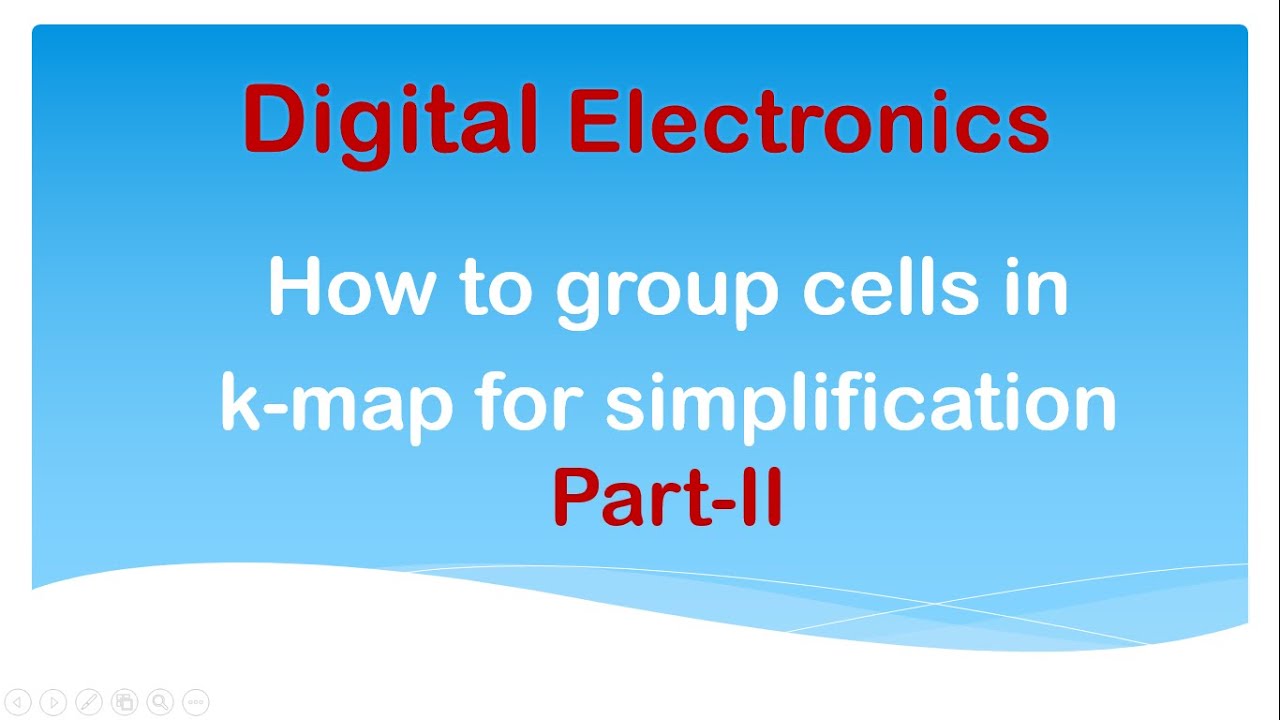 How to group cell in Karnaugh map (k-map) for simplification (Part-II ...