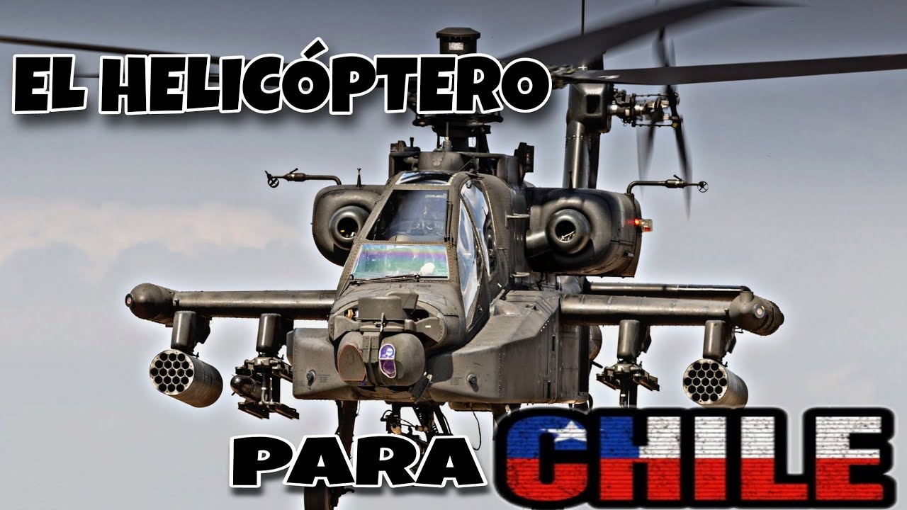 EL APACHE una REALIDAD MUY NECESARIA para CHILE!! POR QUÉ CHILE LO ...