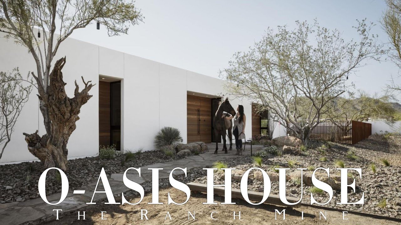 Modern Desert Living: Inside the ‘O-asis’ by The Ranch Mine - YouTube