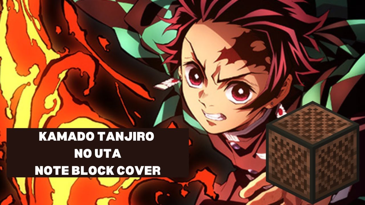 Kamado Tanjiro no Uta - Note block cover - YouTube