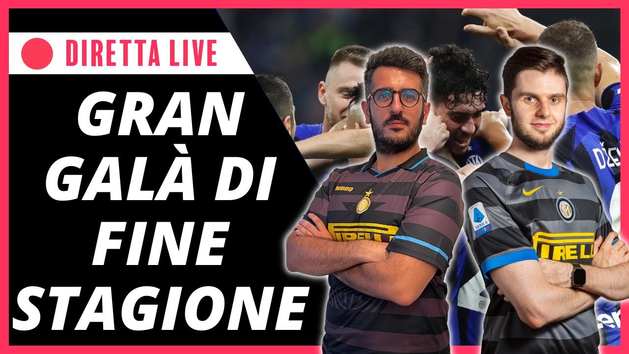Calciomercato, Inter news e Gran Galà Passione Inter di fine stagione ...