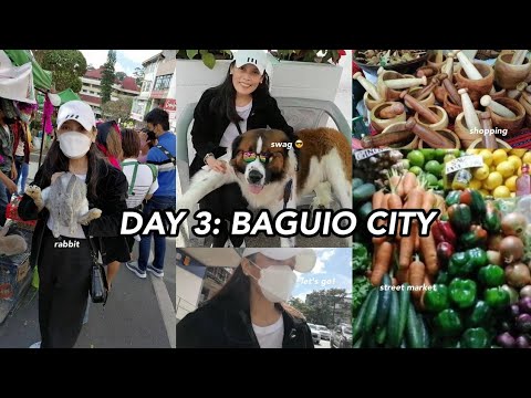 TRAVEL VLOG | DAY 3: BAGUIO CITY | STREET MARKET, BAGUIO MARKET ...