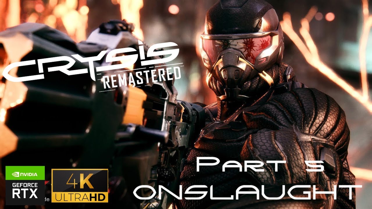 Crysis 1 Remastered Part 5 ONSLAUGHT, Gameplay HD Nvidia RTX - YouTube