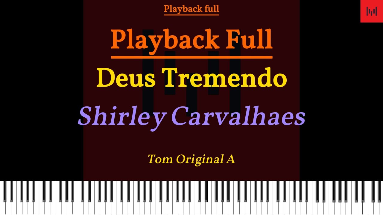 Deus Tremendo - Shirley Carvalhaes PLAYBACK Tom A (ORIGINAL) LEGENDADO ...