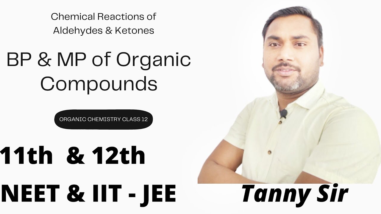 Organic Chemistry class12 / bp & mp of Organic Compounds Class 12 - YouTube