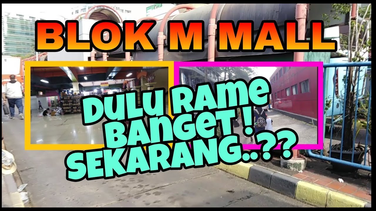 BLOK M MALL DULU RAME BANGET, SEKARANG..?? Mall dibawah terminal Blok M ...
