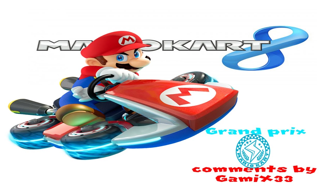 Grand Prix commenté de Mario Kart 8 (Coupe Éclair) - YouTube