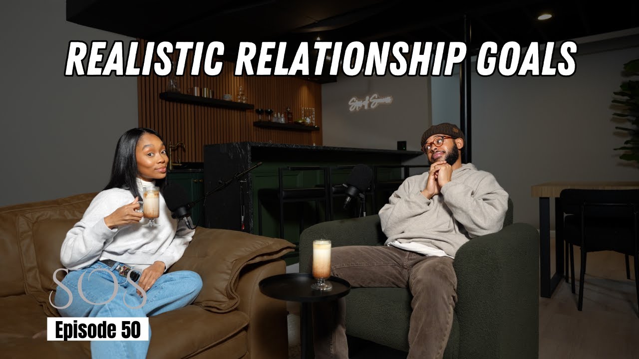 Setting Realistic Relationship Goals in 2025! - YouTube