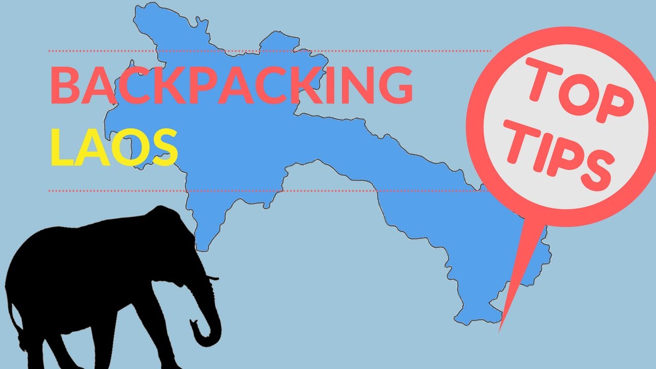 BACKPACKING LAOS TOP TIPS - YouTube