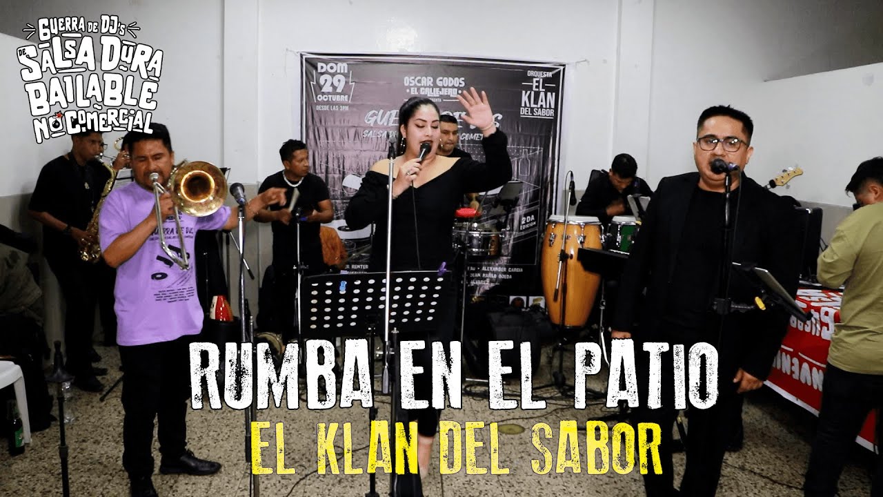 ♫Rumba en el patio | El klan del sabor | Salsa dura no comercial ...