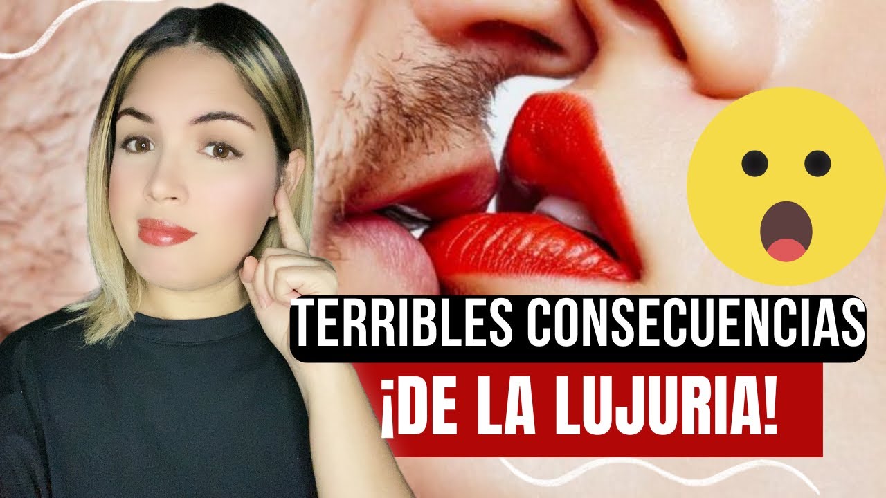 😱TERRIBLES CONSECUENCIAS DE LA LUJURIA‼️ - YouTube