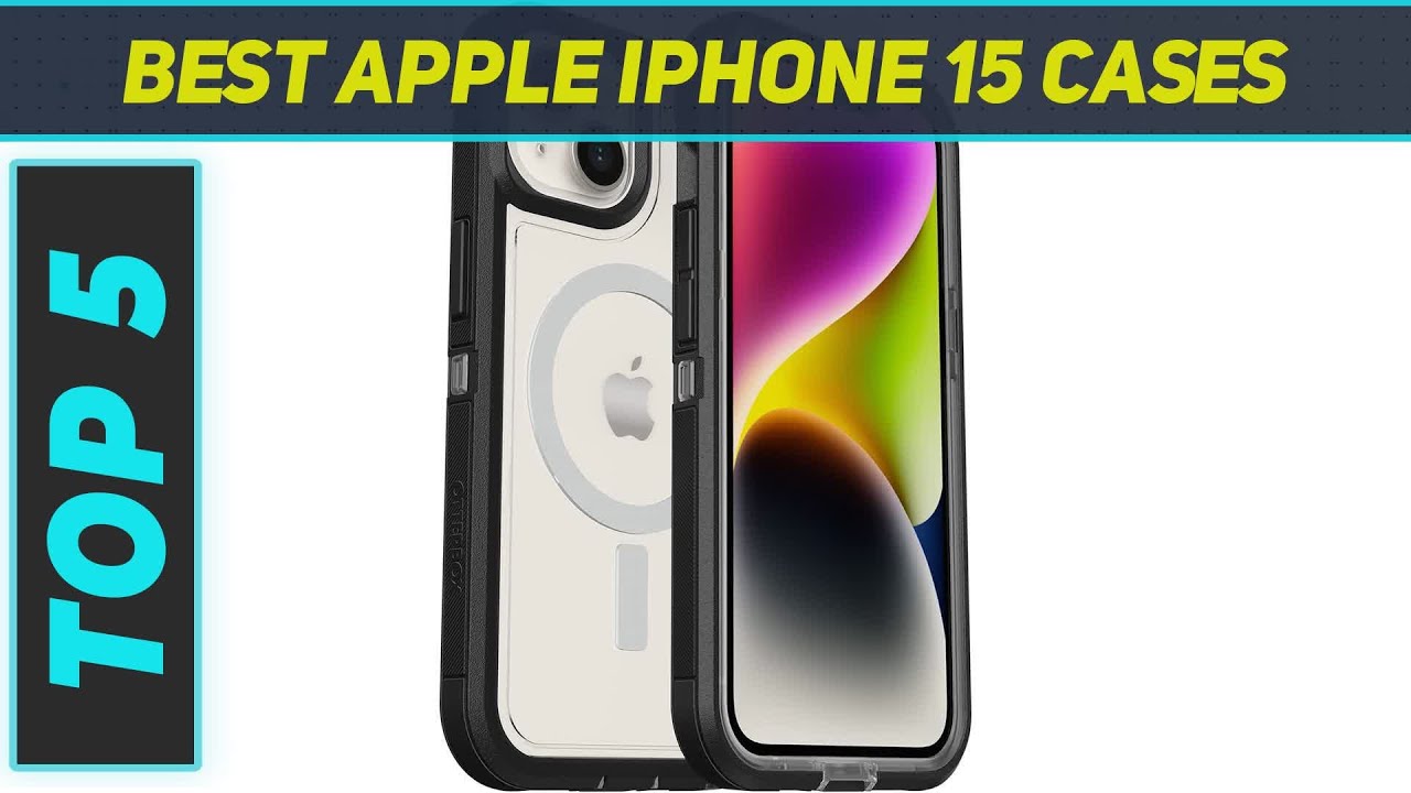 Top 5 Best Apple Iphone 15 Cases in 2024 - YouTube