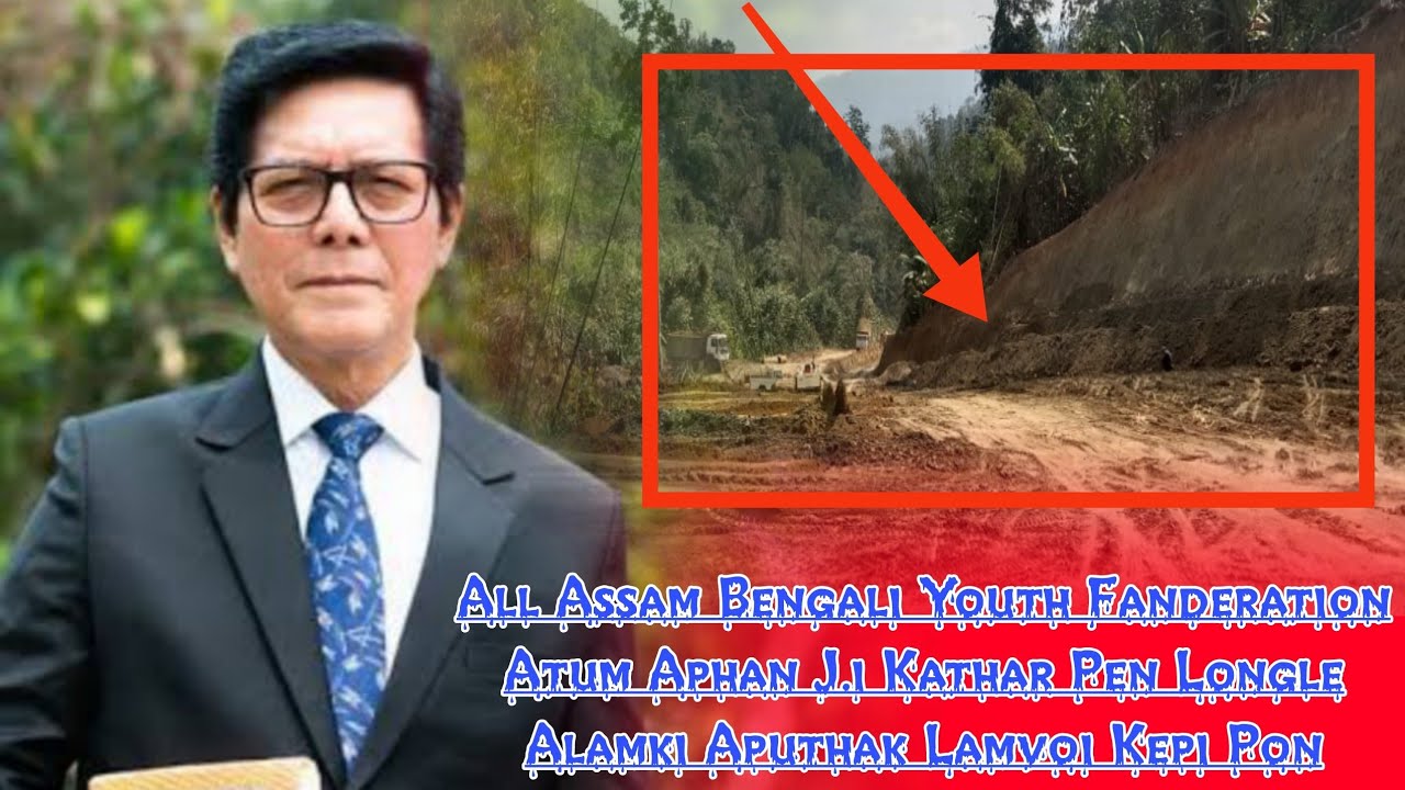 All Assam Bengali Youth Fanderation atum aphan J.I Kathar pen Longle ...