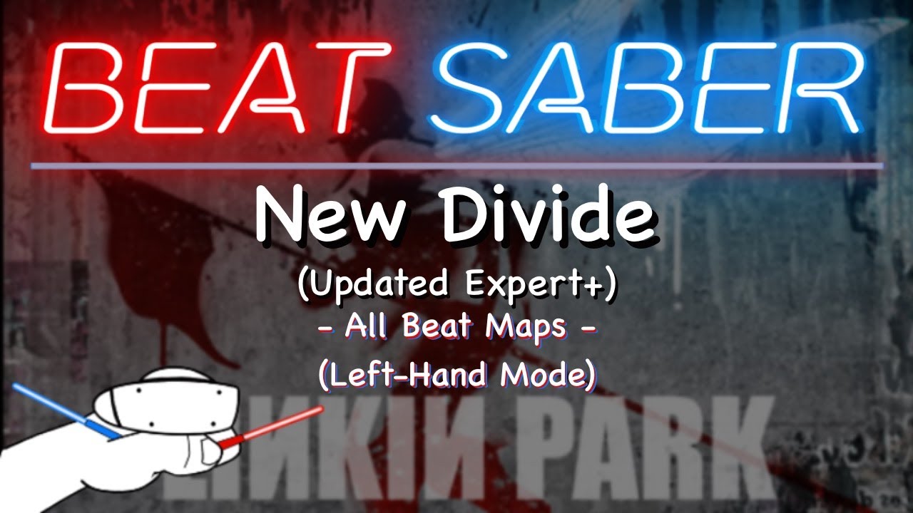 My first time playing the updated beat map for New Divide - Expert+ ...