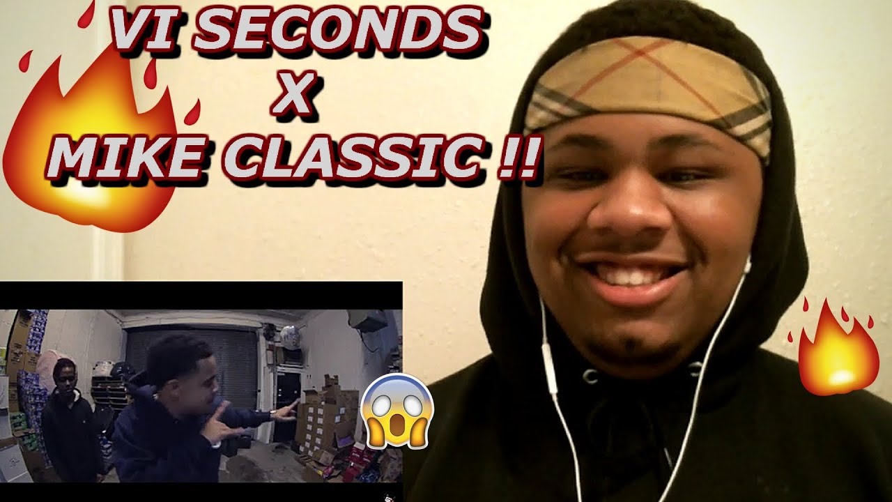 VI Seconds X Mike Classic- Untitled (Official Music Video)| REACTION ...