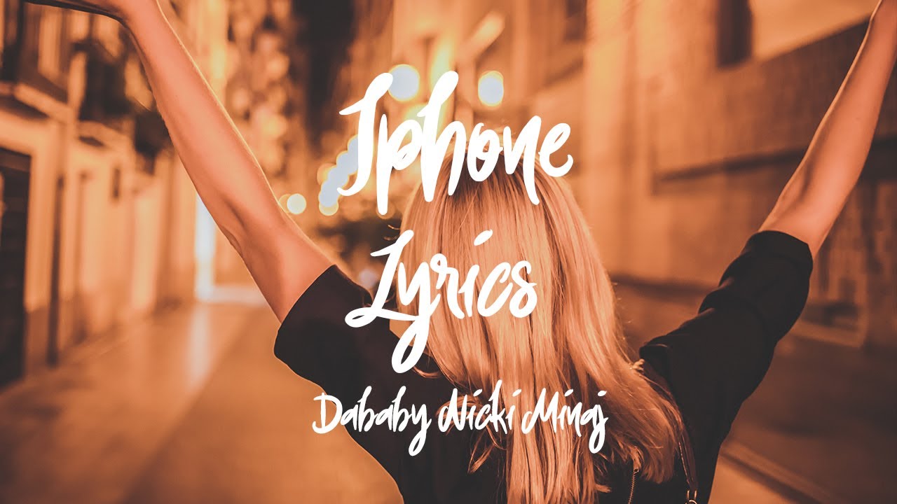 Dababy & Nicki Minaj - iPhone (Lyrics) - YouTube