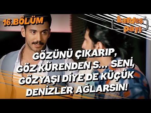 Kardeş Payı 16.Bölüm - Kartal’ı kendine getiren Deniz!