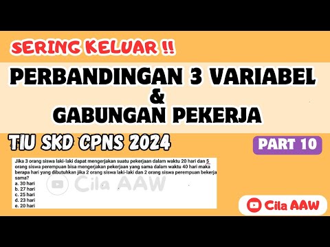 (PART 10) Soal Perbandingan 3 Variabel & Gabungan Pekerja #tiucpns # ...