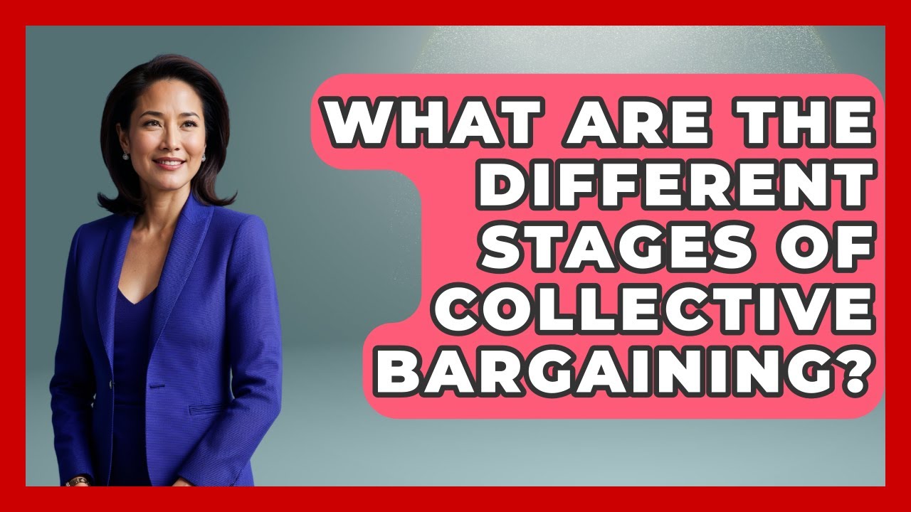 What Are The Different Stages Of Collective Bargaining? - Making ...
