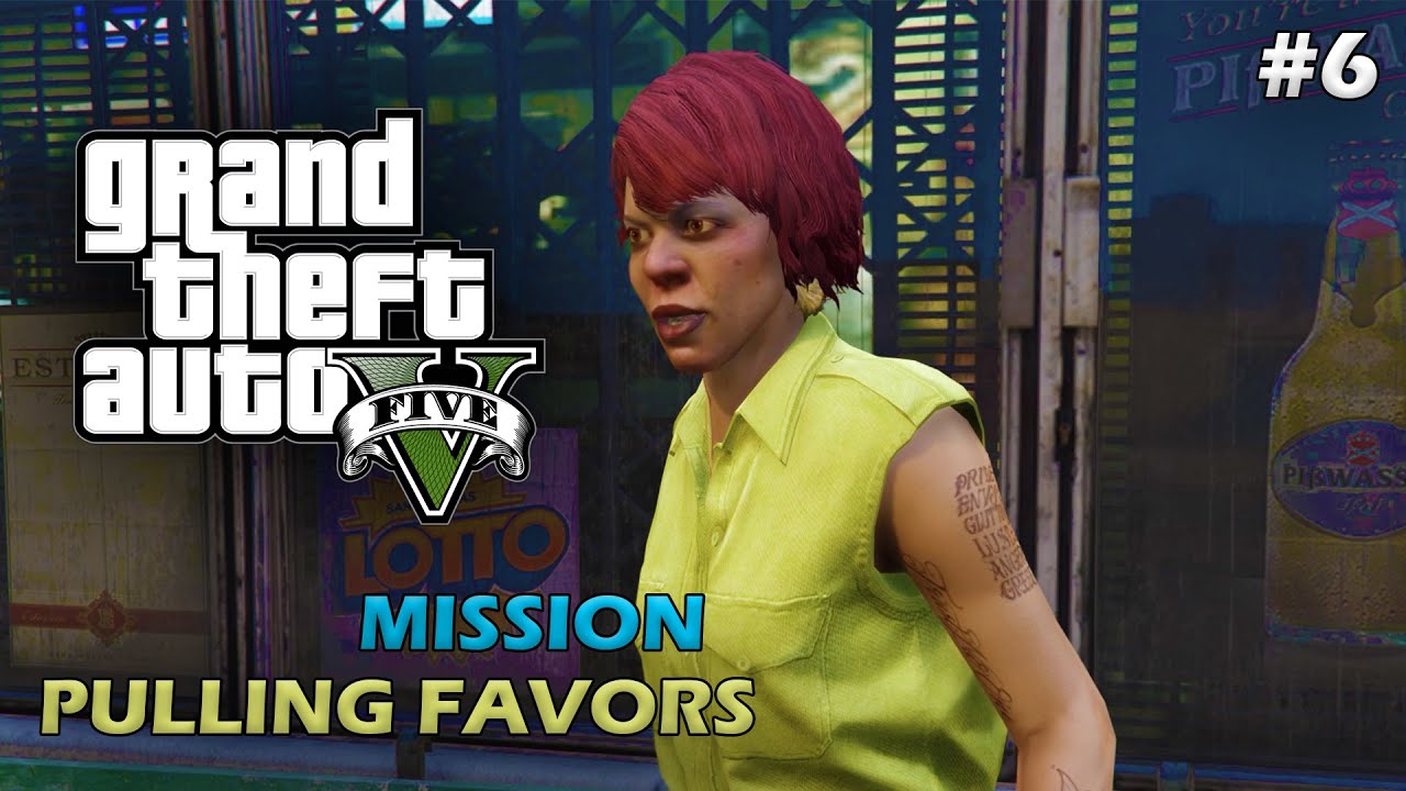 #6 GTA 5 MISSION || PULLING FAVORS GTA 5 MISSION || - YouTube