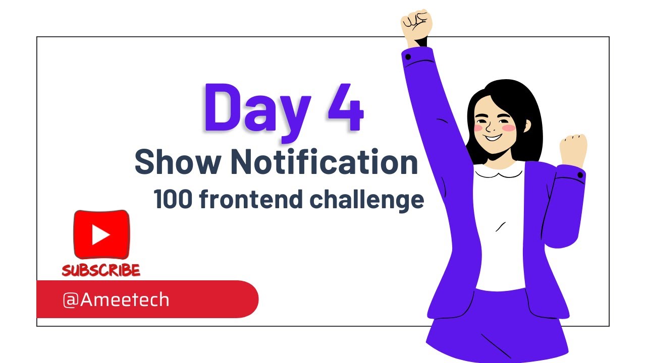 Show Notification | frontend Challenge #4 - YouTube